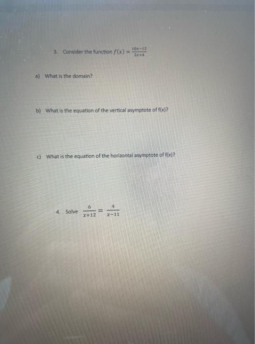 Solved 3. Consider the function f(x)=2x+410x−12 a) What is | Chegg.com