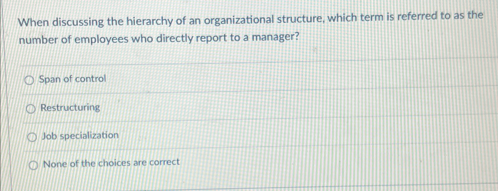 Solved When discussing the hierarchy of an organizational | Chegg.com
