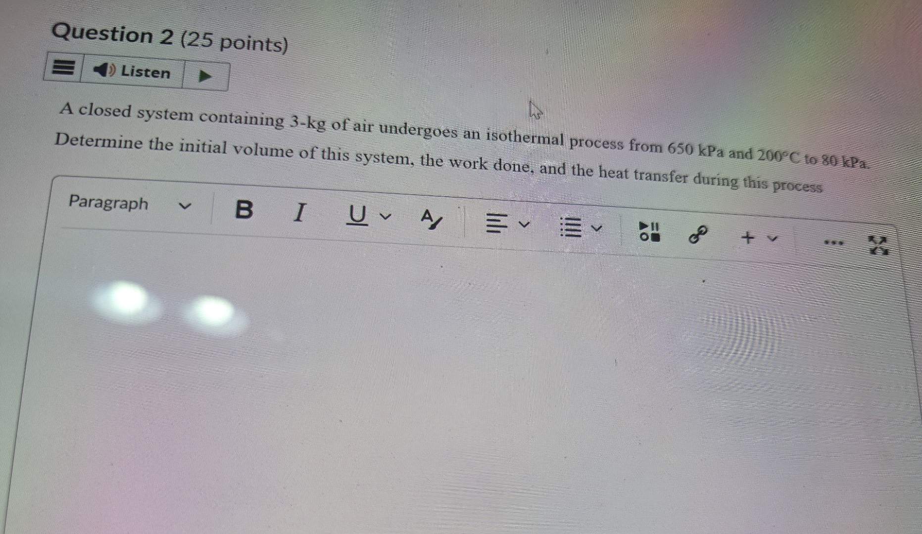Solved Question 2 (25 ﻿points)ListenA closed system | Chegg.com