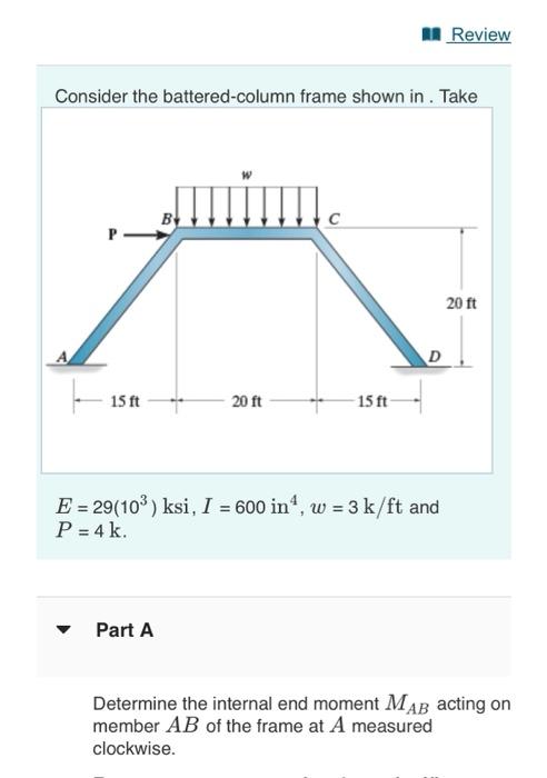 Solved M Review Consider the battered-column frame shown in. | Chegg.com