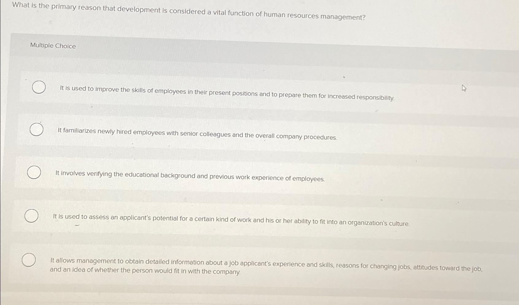 Solved What is the primary reason that development is | Chegg.com