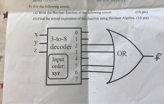Solved 4) For the following circuit, (a) Write the Boolean | Chegg.com
