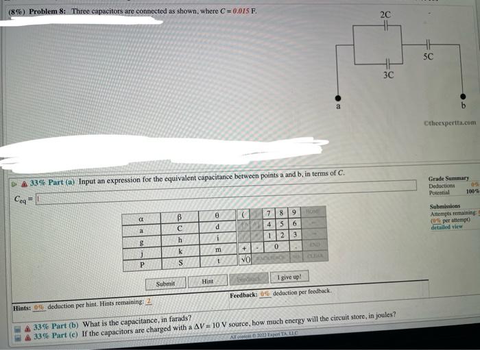 Solved (8\%) Problem 8: Three capacitors are connected as | Chegg.com