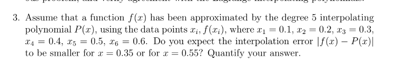 Solved Assume that a function f(x) ﻿has been approximated by | Chegg.com