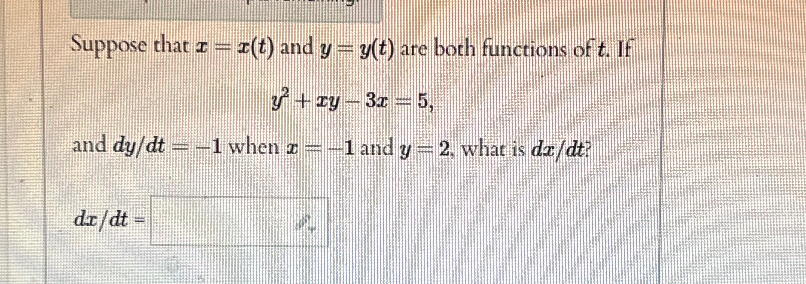 Solved Suppose that x=x(t) ﻿and y=y(t) ﻿are both functions | Chegg.com