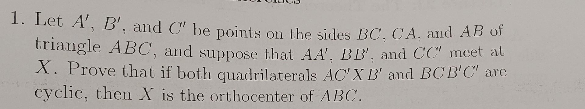 Solved 1. Let A′,B′, and C′ be points on the sides BC,CA, | Chegg.com