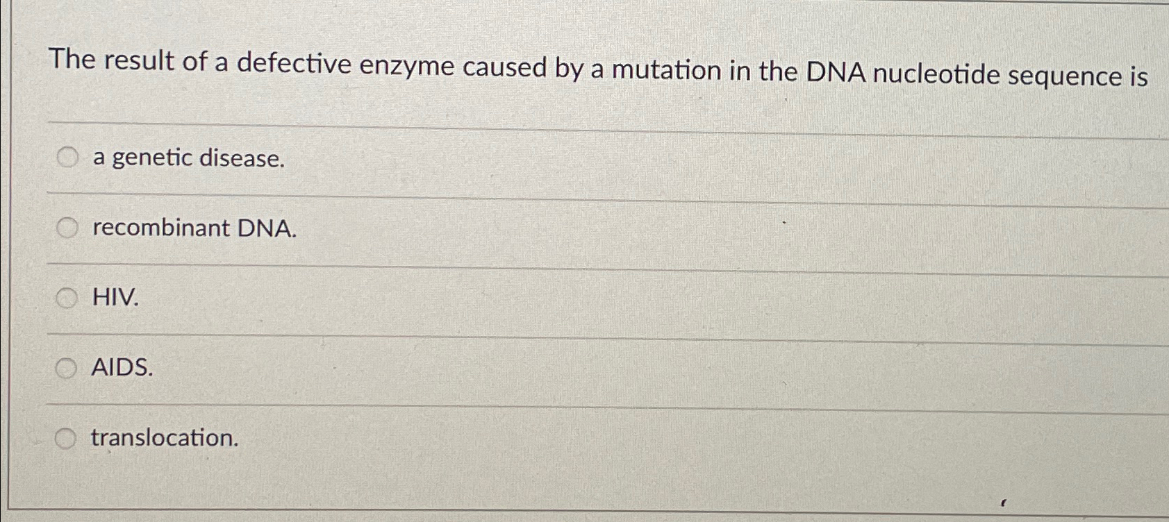 Solved The result of a defective enzyme caused by a mutation | Chegg.com