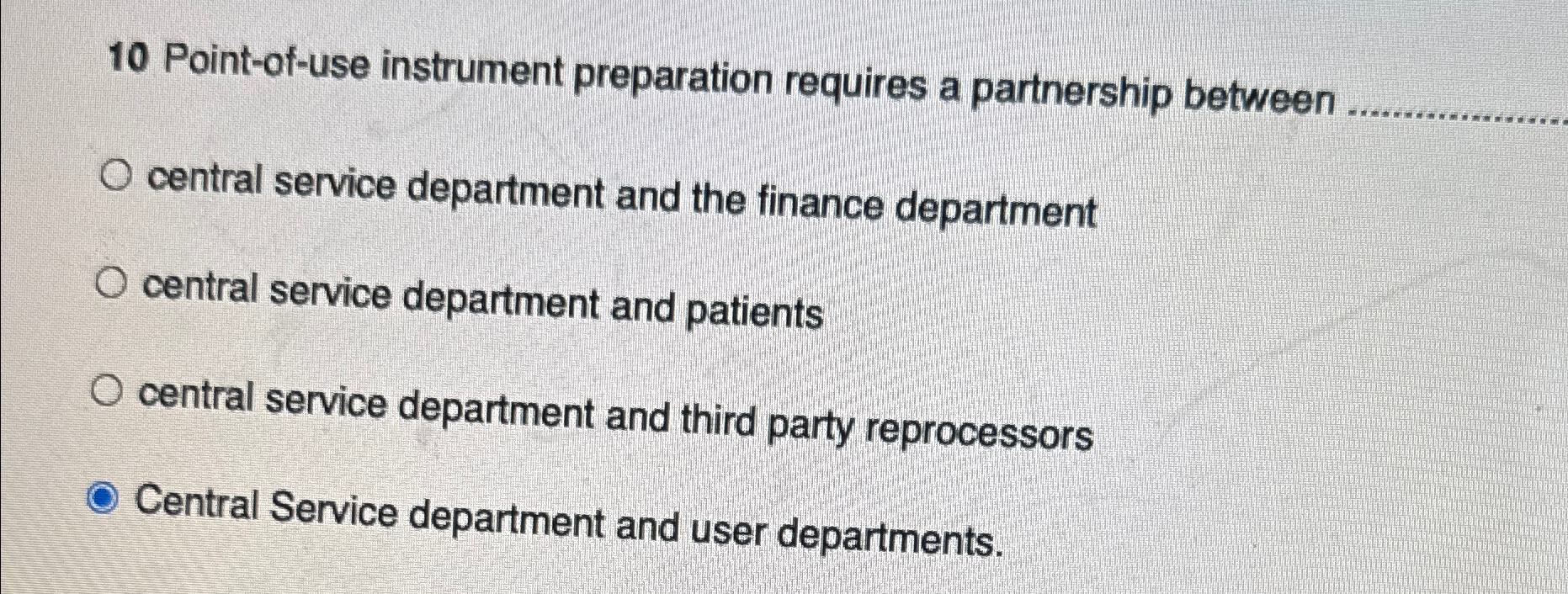 Solved 10 ﻿Point-of-use instrument preparation requires a | Chegg.com