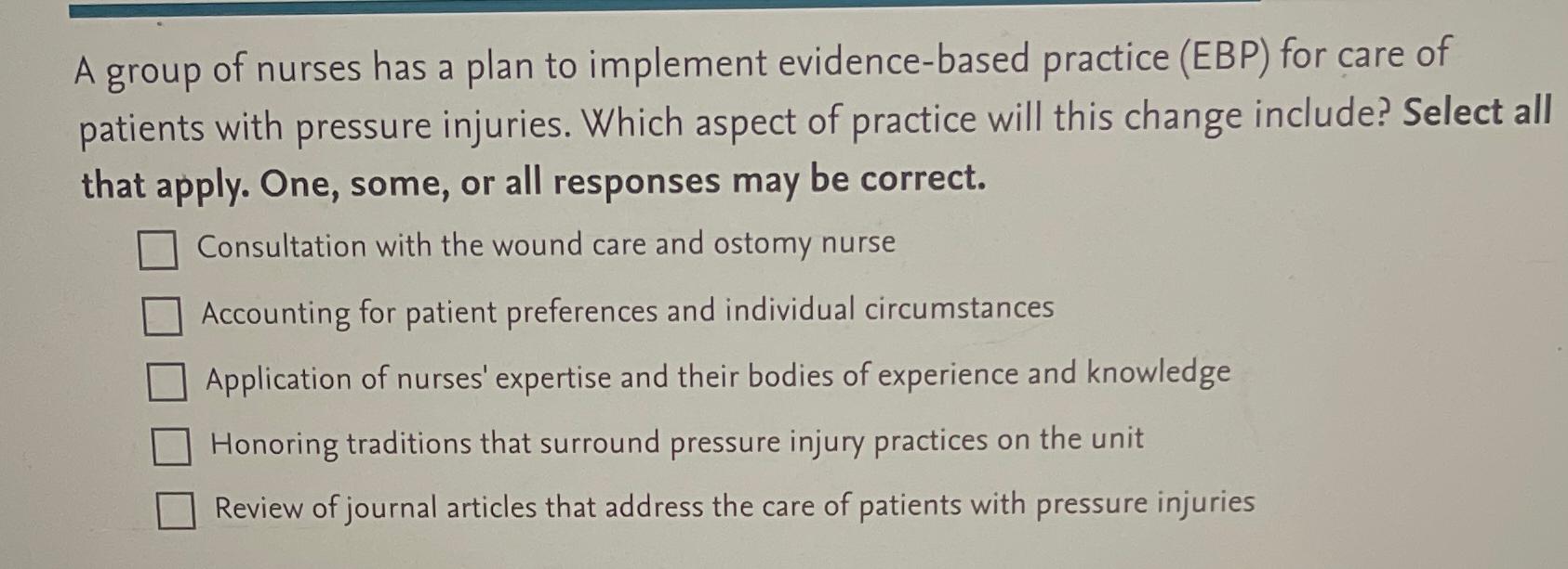 Solved A group of nurses has a plan to implement | Chegg.com