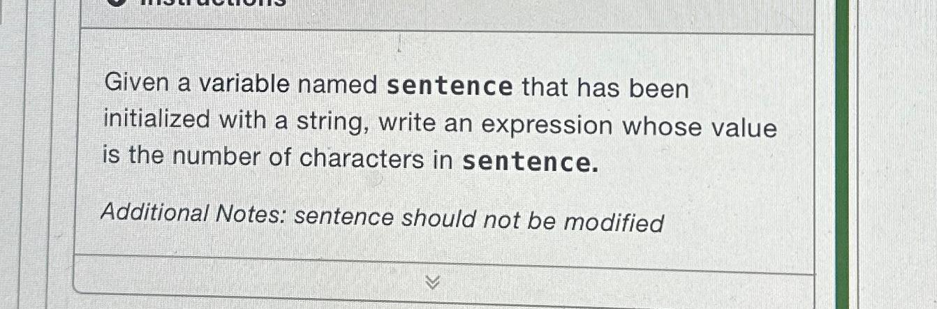 Solved Given a variable named sentence that has been | Chegg.com