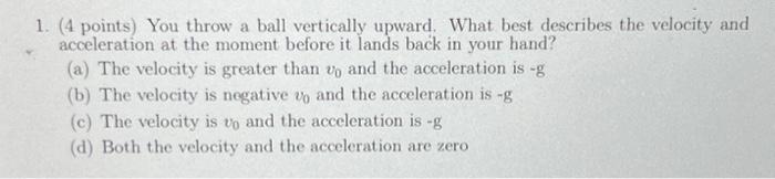 Solved You throw a ball vertically upward. What best | Chegg.com