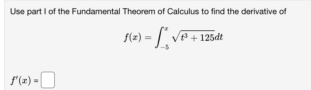 Solved Use part I of the Fundamental Theorem of Calculus to | Chegg.com