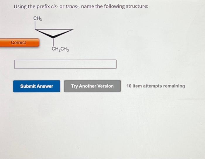 Solved Using the prefix cis- or trans-, name the following | Chegg.com