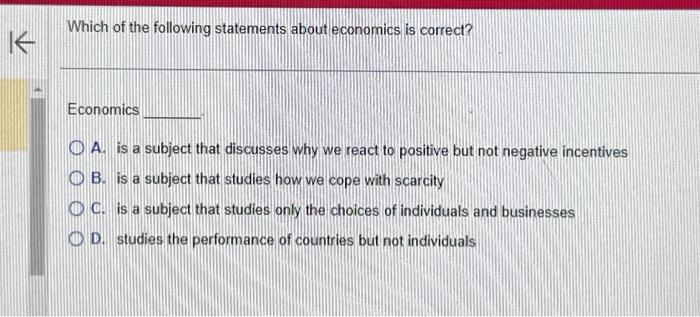 Solved Which of the following statements about economics is | Chegg.com