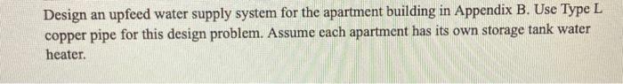 Solved Design an upfeed water supply system for the | Chegg.com