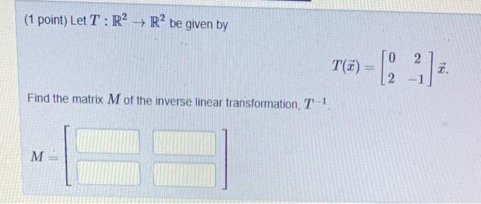 Solved 1 Point Let S Be A Linear Transformation From R To