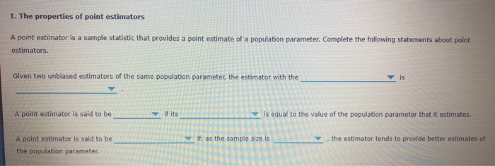 Solved 1 The Properties Of Point Estimators A Point