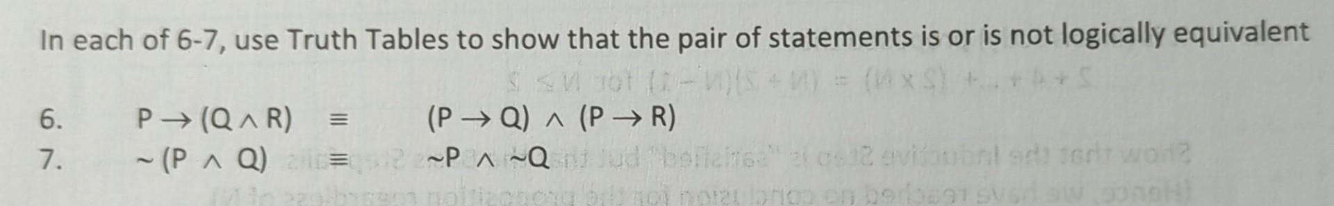 Solved In each of 6-7, use Truth Tables to show that the | Chegg.com