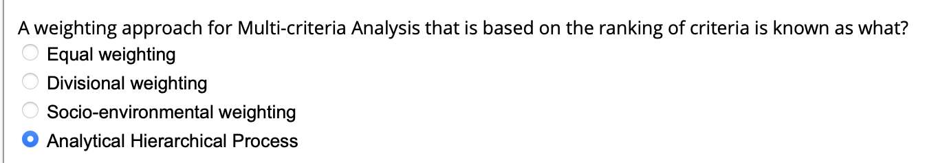 Solved A weighting approach for Multi-criteria Analysis that | Chegg.com