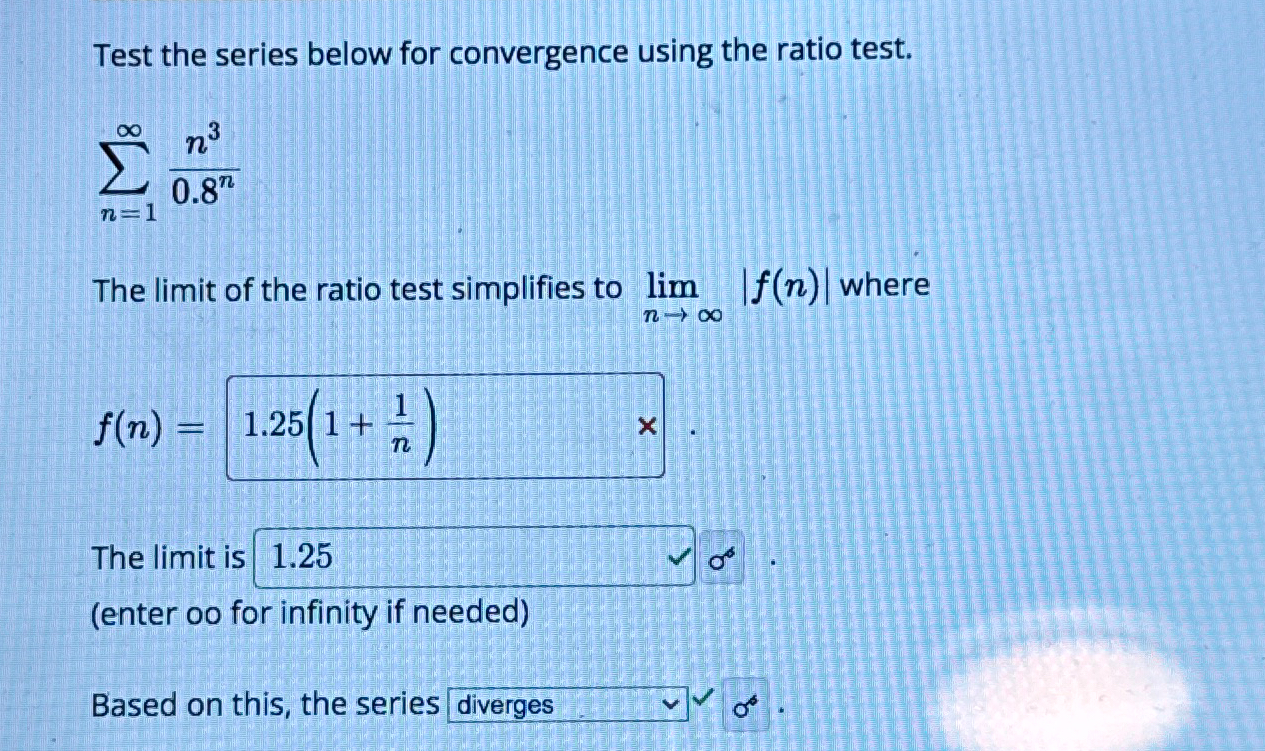 Solved Test the series below for convergence using the ratio | Chegg.com