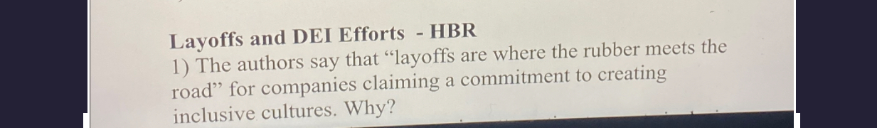 Solved From the reading harvard reading pack Layoffs and DEI | Chegg.com