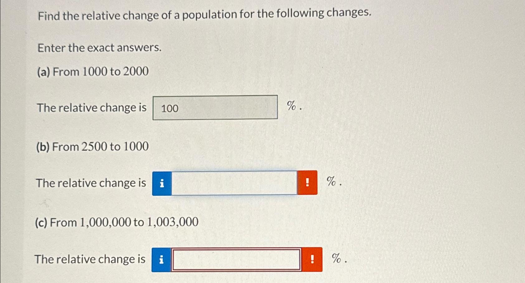 Solved Find the relative change of a population for the | Chegg.com