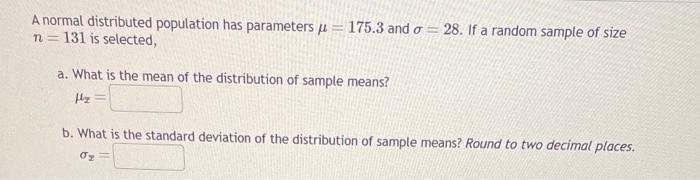 Solved A normal distributed population has parameters | Chegg.com