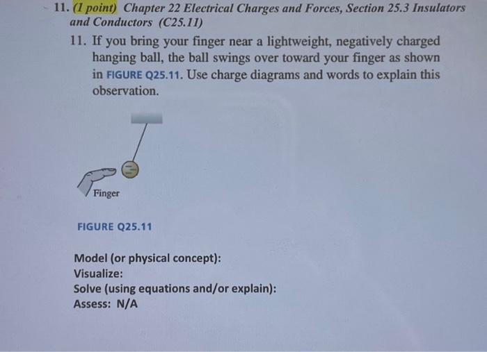 Solved 11. (1 point) Chapter 22 Electrical Charges and | Chegg.com