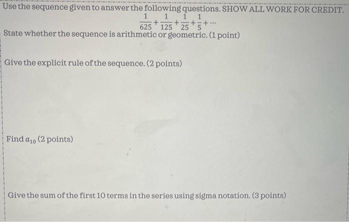 Solved Use the sequence given to answer the following | Chegg.com