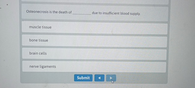 Solved Osteonecrosis is the death of ﻿due to insufficient | Chegg.com