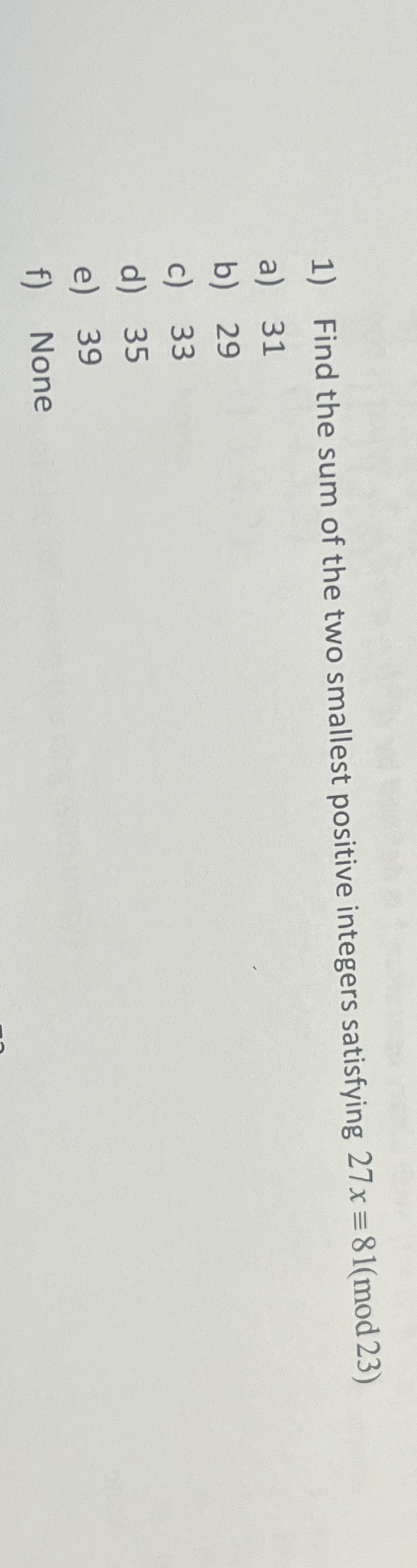 Solved Find the sum of the two smallest positive integers | Chegg.com