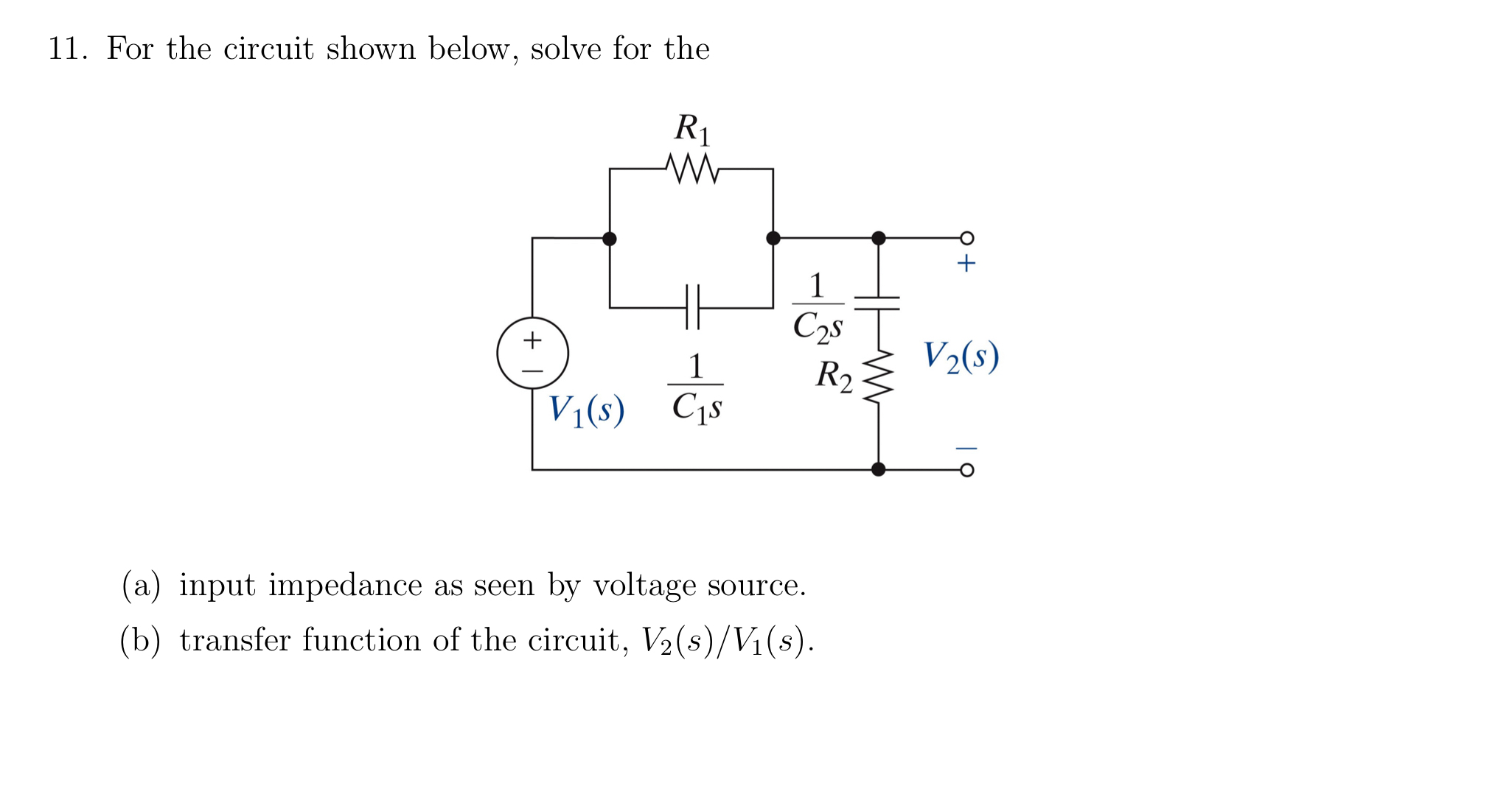 Solved For the circuit shown below, solve for the(a) ﻿input | Chegg.com