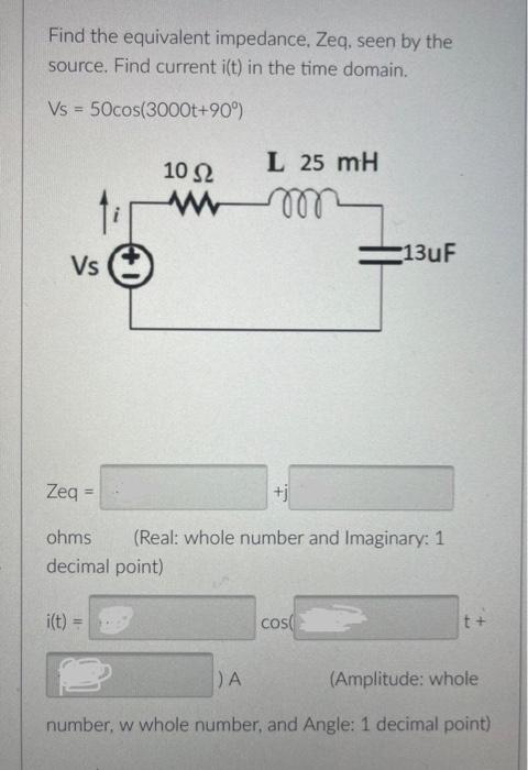 Solved Find the equivalent impedance, Zeq, seen by the | Chegg.com