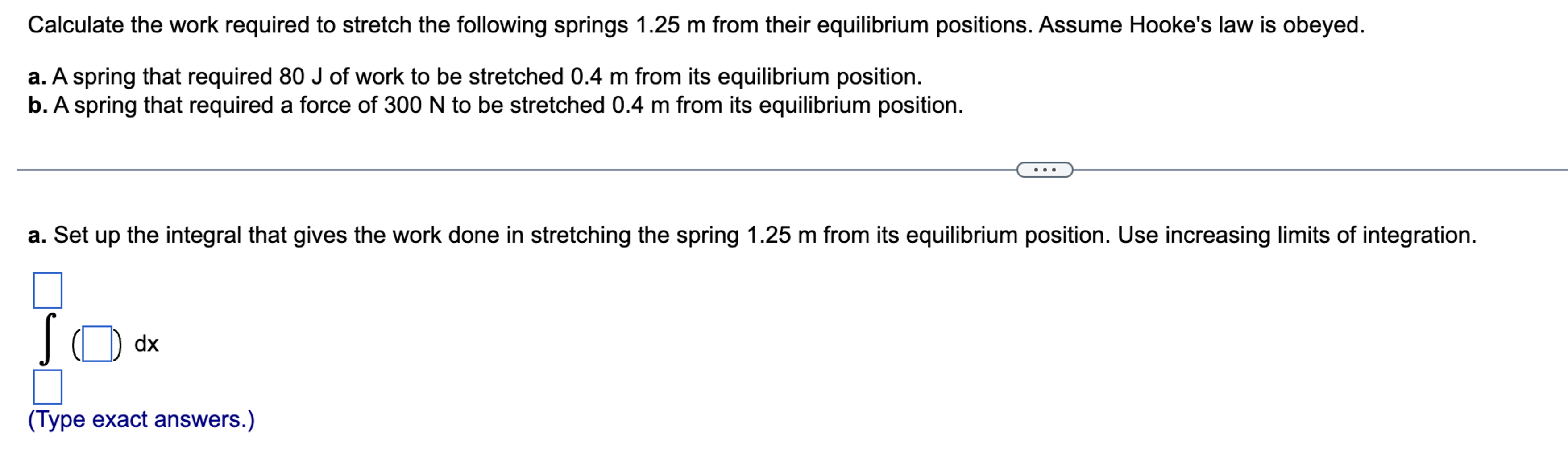 Solved Calculate the work required to stretch the following | Chegg.com