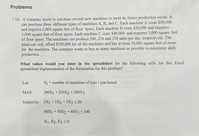 16. A company needs to purchase several new machines | Chegg.com