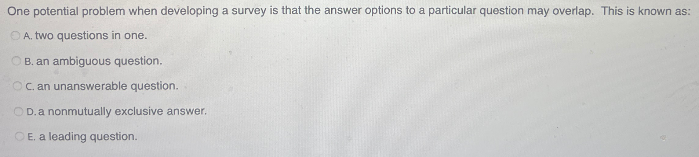 Solved ne potential problem when developing a survey is that | Chegg.com