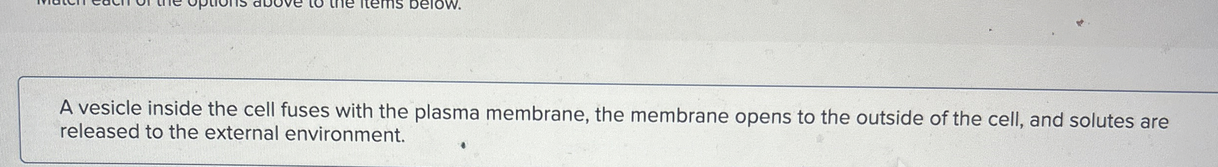 Solved A vesicle inside the cell fuses with the plasma | Chegg.com