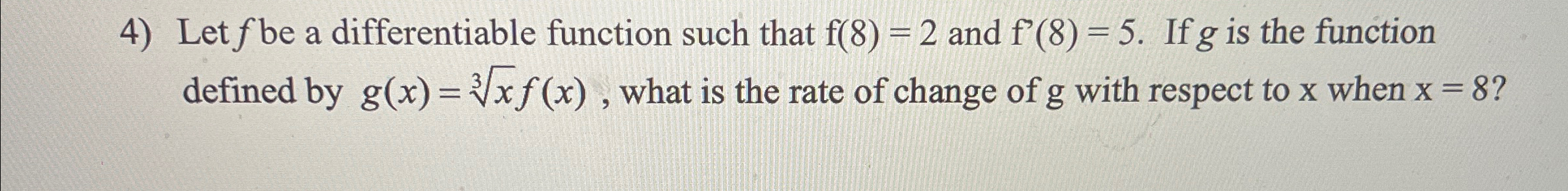 Solved Let f ﻿be a differentiable function such that f(8)=2 | Chegg.com