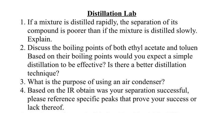 Solved 1. If a mixture is distilled rapidly, the separation | Chegg.com