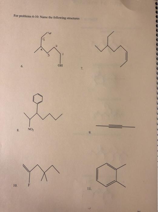 Solved For problems 6-10: Name the following structures 3 6. | Chegg.com