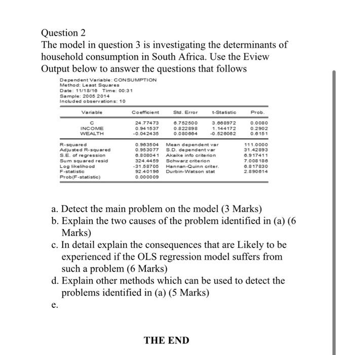 Solved Question 2 The model in question 3 is investigating | Chegg.com
