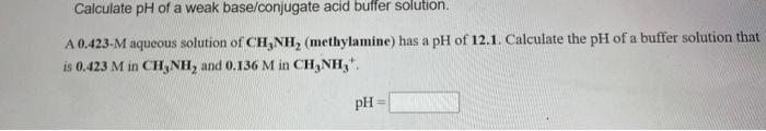 Solved Calculate pH of a weak acid/conjugate base buffer | Chegg.com