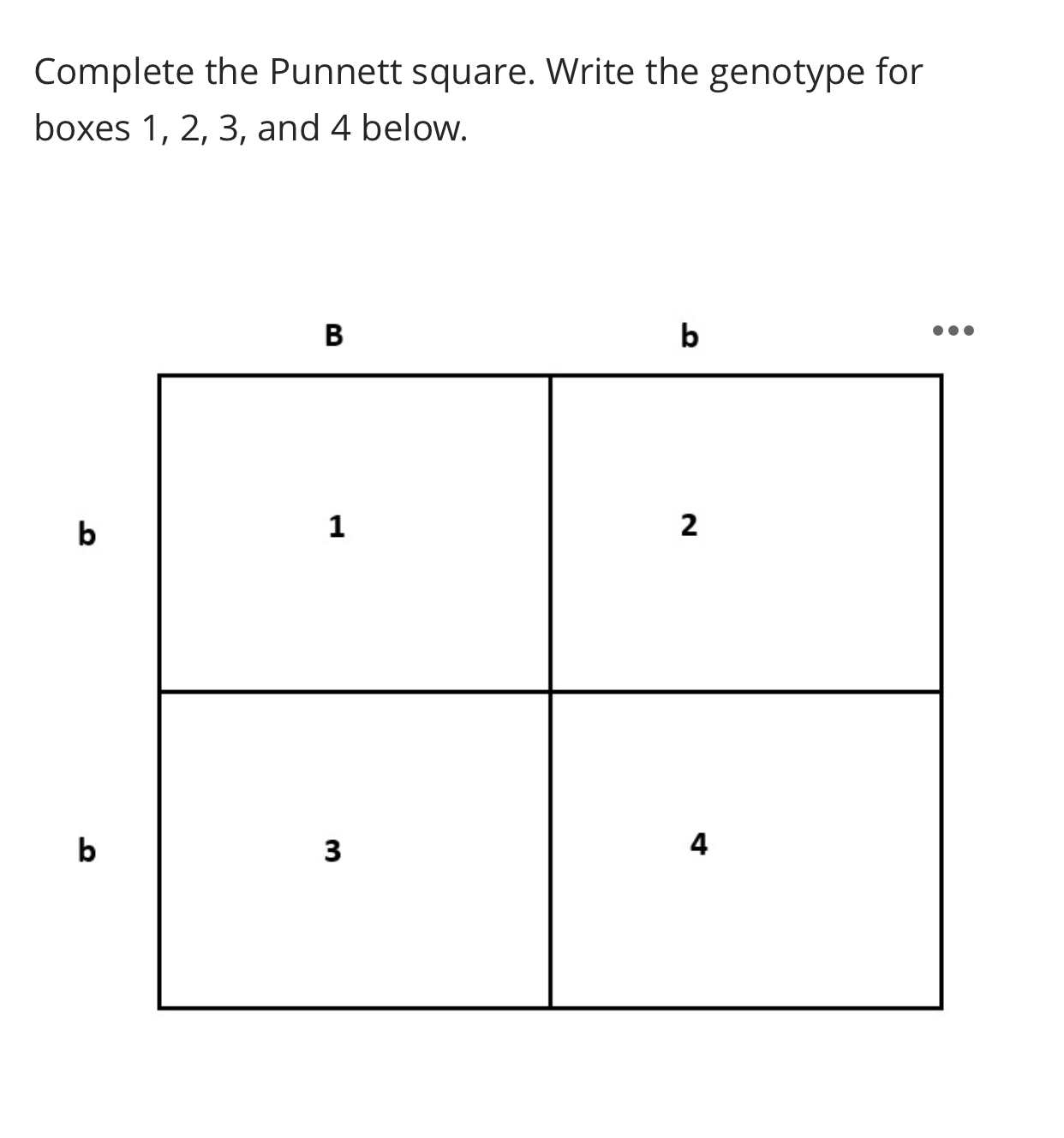 Solved Complete the Punnett square. Write the genotype for | Chegg.com