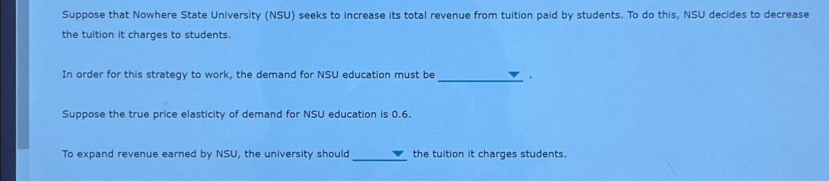 Solved Suppose that Nowhere State University (NSU) ﻿seeks to | Chegg.com