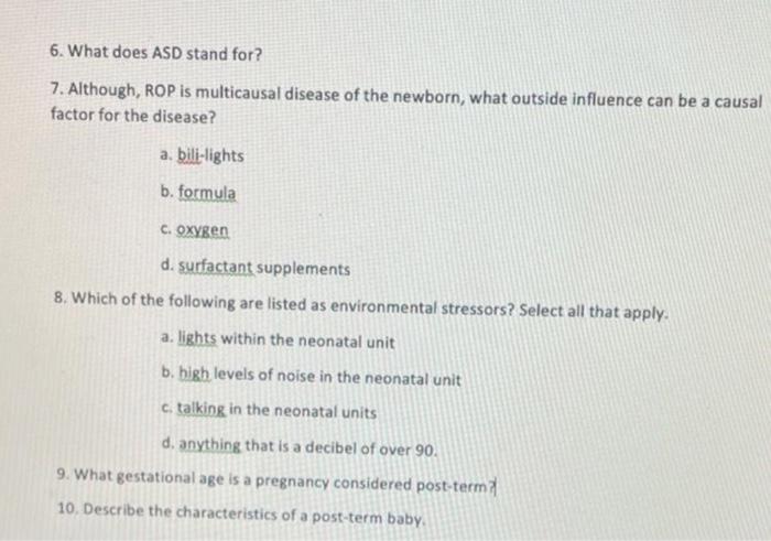 Solved 6. What does ASD stand for? 7. Although, ROP is | Chegg.com
