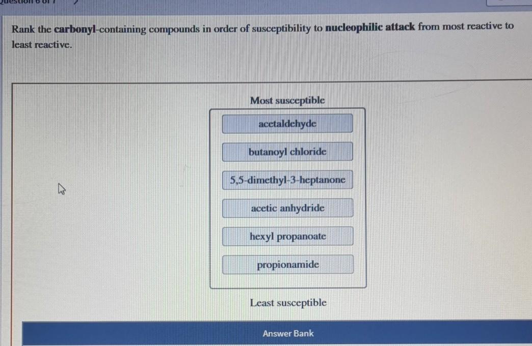 Solved Rank the carbonyl-containing compounds in order of | Chegg.com