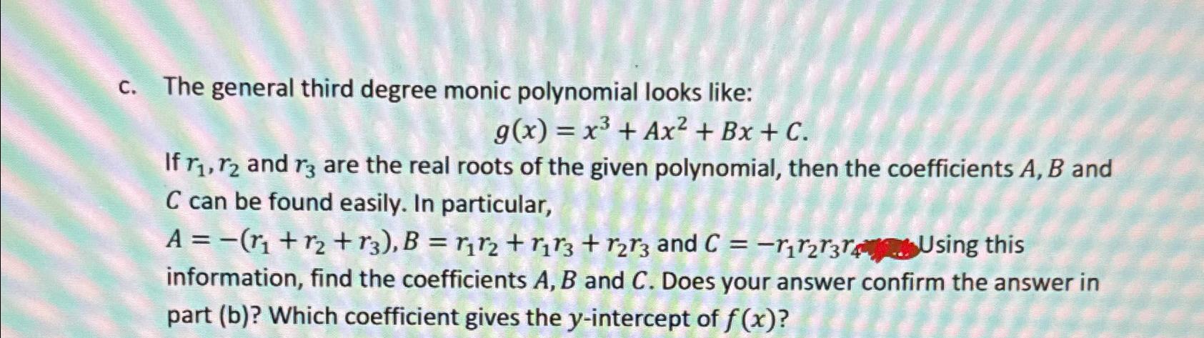 c. ﻿The general third degree monic polynomial looks | Chegg.com