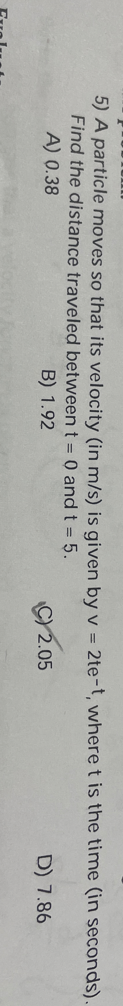 Solved A particle moves so that its velocity (in ms ) ﻿is | Chegg.com