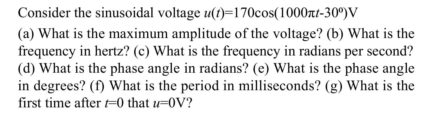 Solved Consider the sinusoidal voltage | Chegg.com