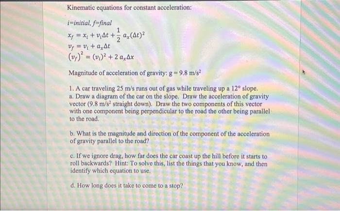 Solved Kinematic equations for constant acceleration: i= | Chegg.com